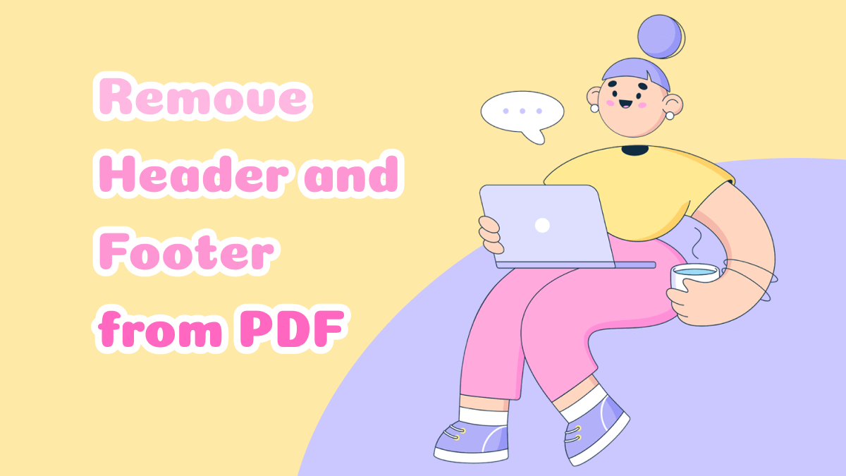 3 Free Ways To Remove Header And Footer From PDF