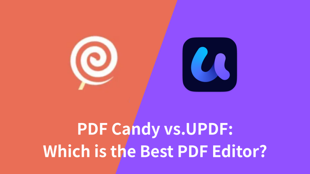 PDF Candy vs. UPDF: Select the Perfect PDF Editor | UPDF