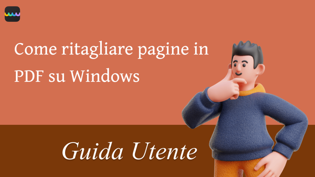 Ritagliare pagine in PDF su Windows | Guida Utente