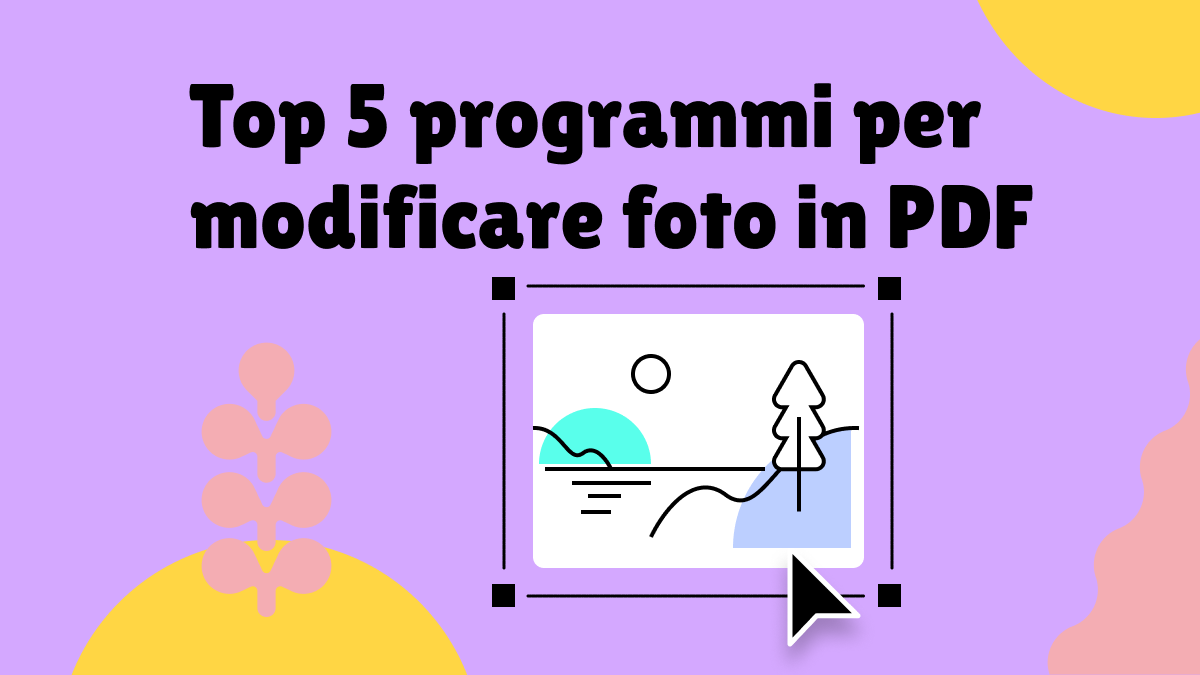 I 5 migliori programmi per modificare foto in PDF | UPDF