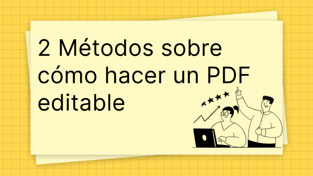 2 Métodos para hacer un PDF editable | UPDF