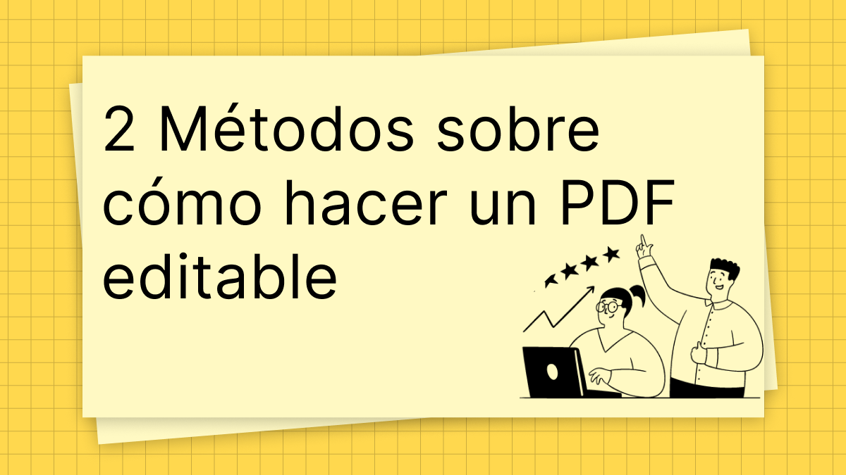 2 Métodos para hacer un PDF editable | UPDF