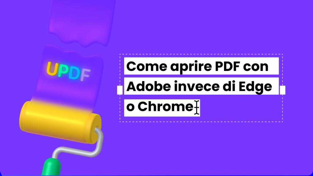 Aprire PDF con Adobe invece di Edge o Chrome | UPDF