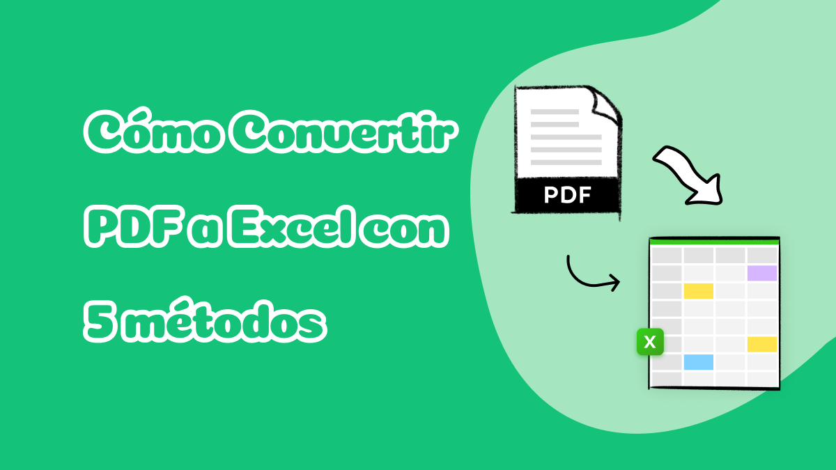 Los Métodos Rápidos para convertir PDF a Excel Gratis