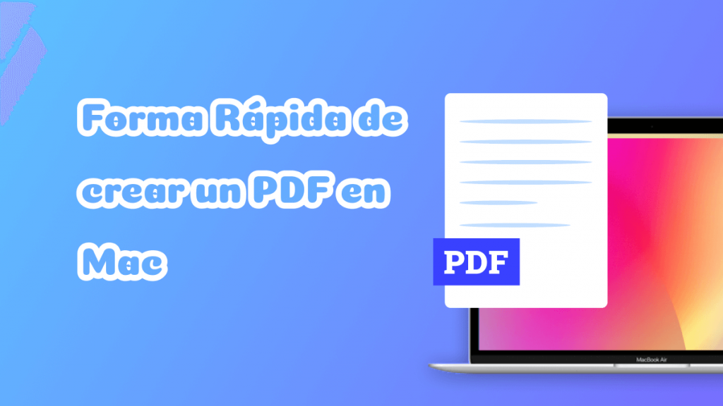 Cómo crear PDF en Mac | [Official] UPDF