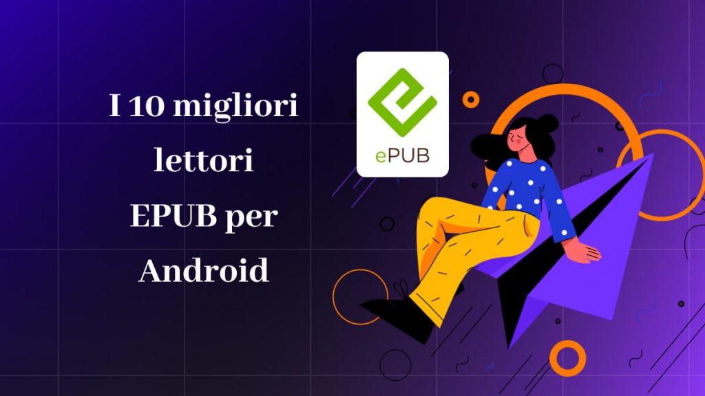 Top 10 lettori EPUB Android | UPDF