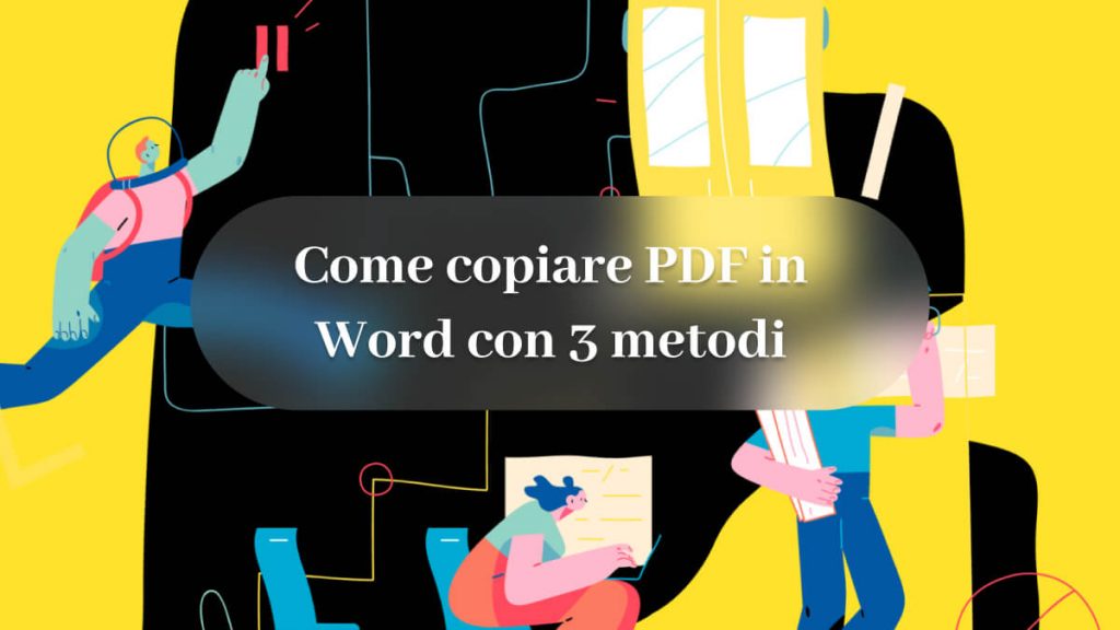Copiare PDF in Word con 3 metodi | UPDF