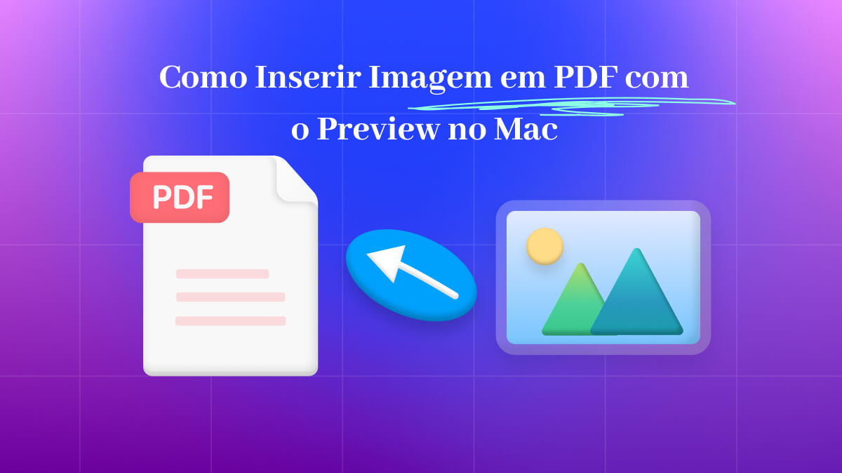Como Inserir Imagem em PDF no Preview no Mac | UPDF