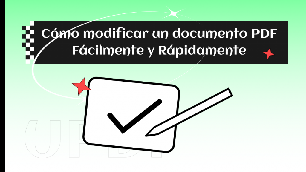 Cómo modificar un documento PDF fácilmente y sin dolor | UPDF