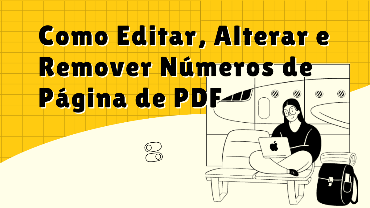 Remover Números de Página, Editar e Alterar em PDF | UPDF