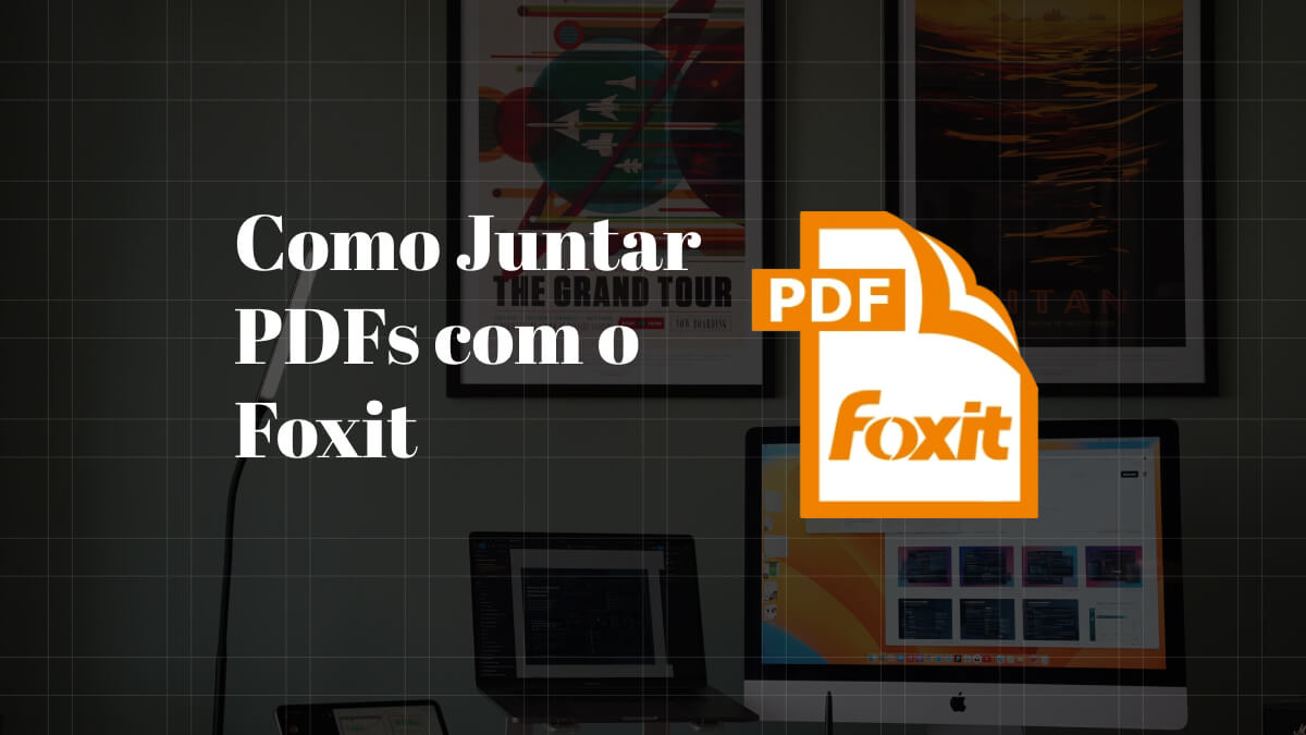 Como Juntar PDFs no Foxit Reader Gratuitamente | UPDF