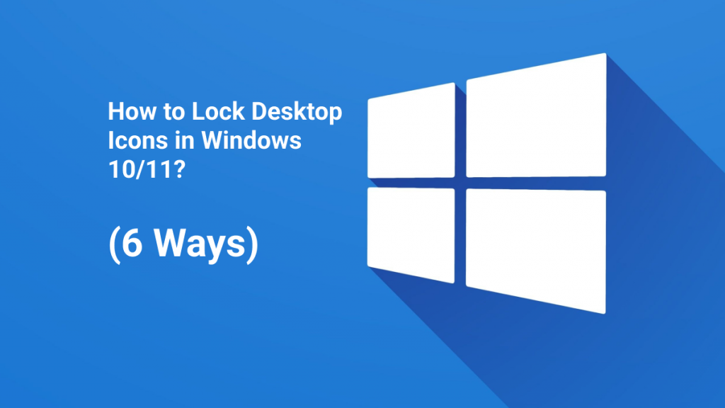 Easy Guide: How to Lock Desktop Icons [Windows 10/11] | UPDF