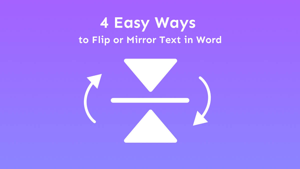 How To Flip Or Mirror Text In Word Using 4 Methods UPDF