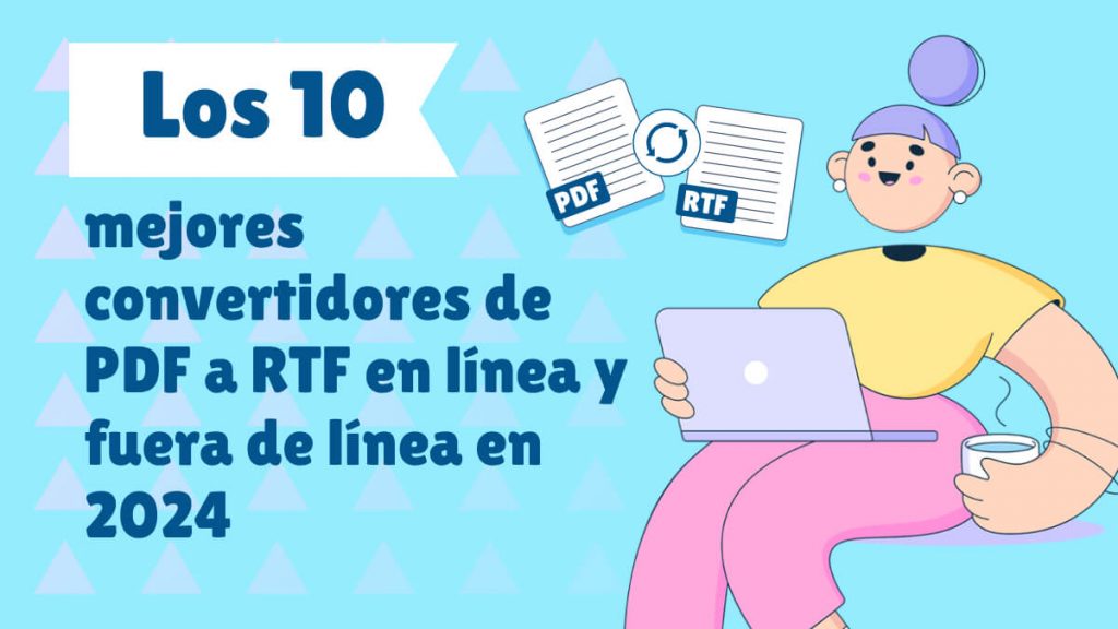 Los 10 convertidores gratuitos de PDF a RTF | UPDF