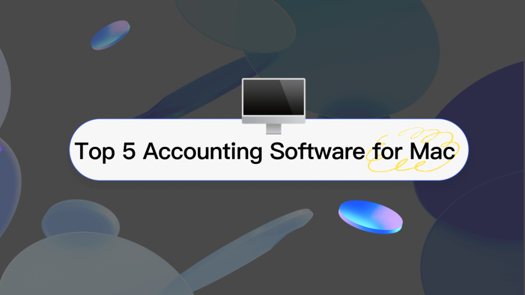 5 Must-Use Accounting Software for Mac in 2025 | UPDF