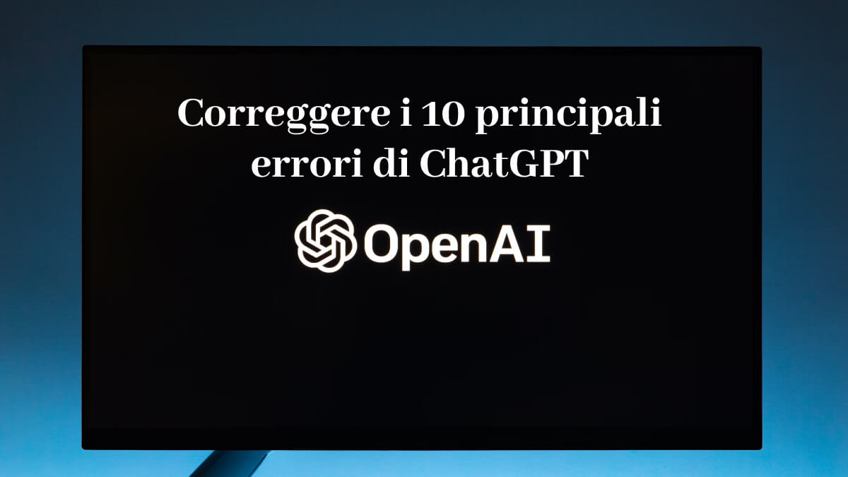 I 10 principali errori e correzioni di ChatGPT | UPDF