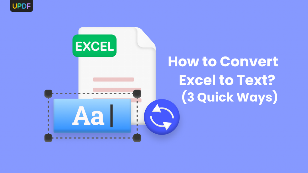 Need to Convert Excel to Text? Try These 3 Methods! | UPDF