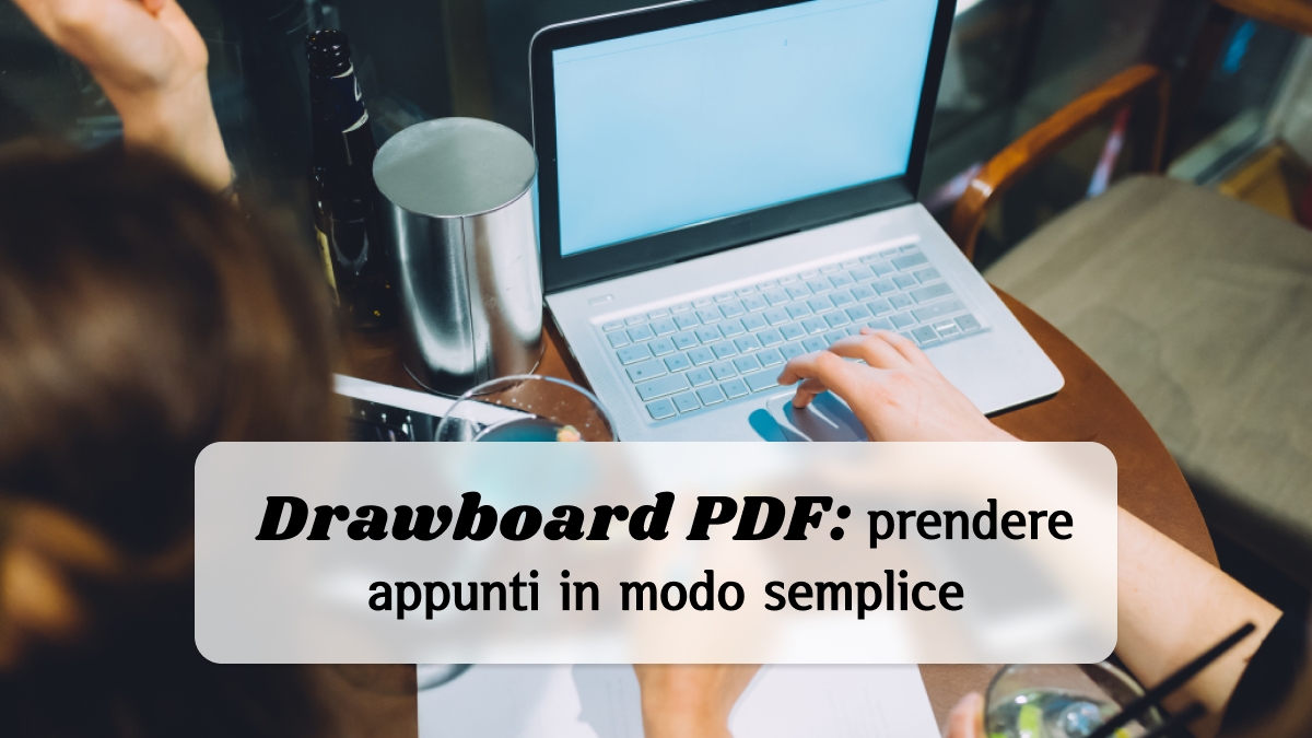 Con Drawboard PDF prendere appunti online e offline | UPDF