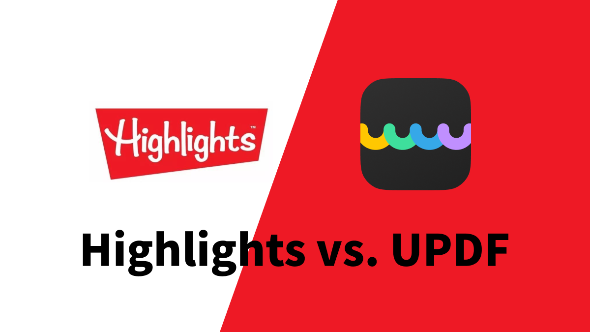 Highlights vs. UPDF : Highlighting the Differences | UPDF
