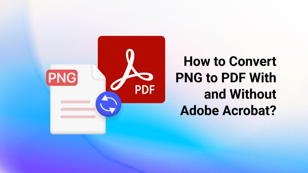 How to Convert PNG To PDF? Step by Step Guide | UPDF