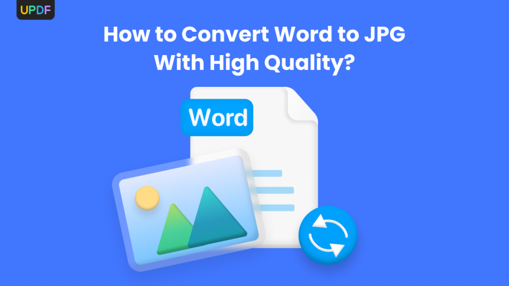 3 Ways to Convert Word to JPG (High Quality Results) | UPDF