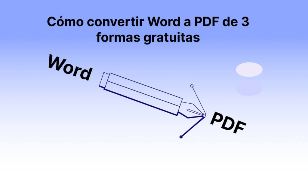 4 formas gratuitas de convertir Word a PDF