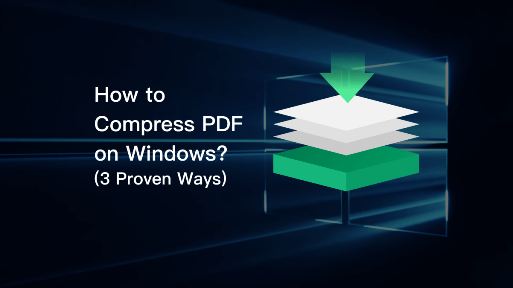 How to Compress PDF on Windows? (3 Ways) | UPDF
