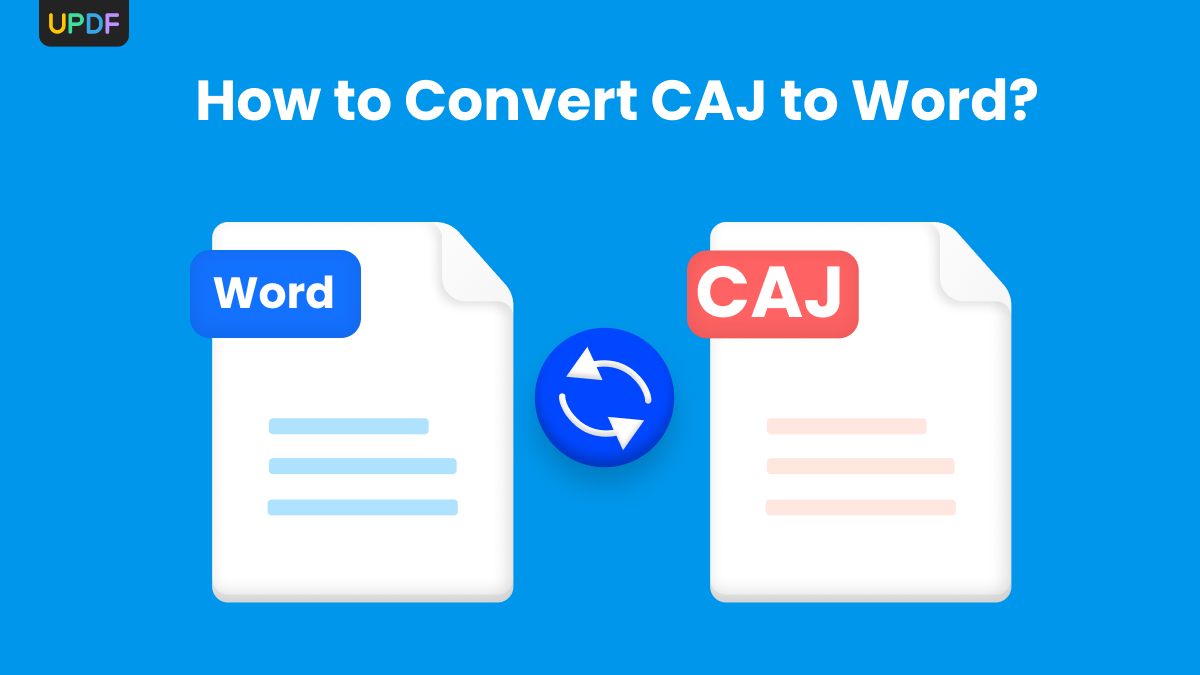 Convert CAJ to Word with 3 Effective Techniques | UPDF