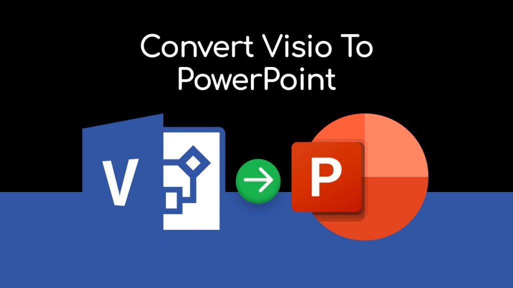 How to Convert Visio to PowerPoint? (3 Easy Methods) | UPDF