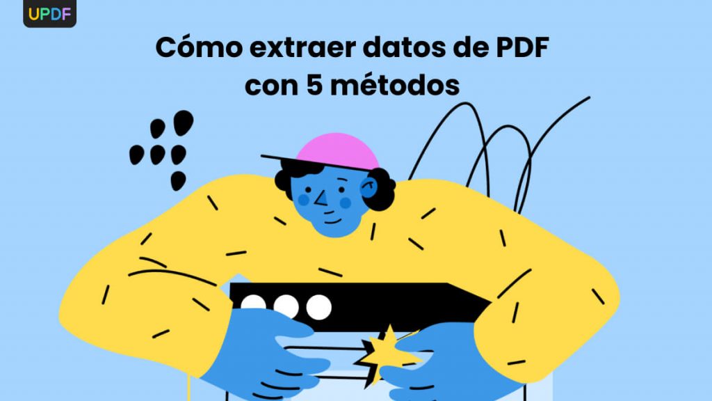 5 maneras fáciles de extraer datos de PDF | UPDF