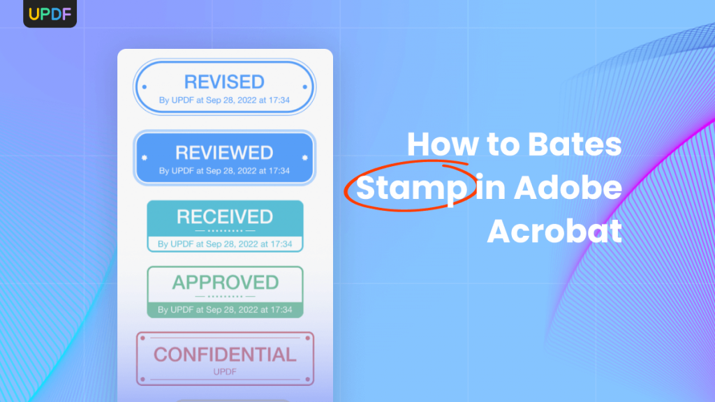 How to Bates Stamp in Adobe Acrobat Step-by-Step | UPDF
