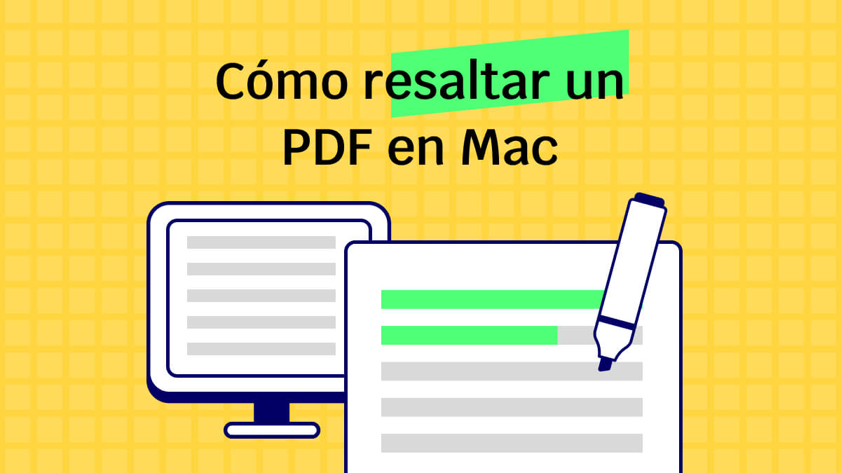 Tres maneras de resaltar un PDF en Mac (Compatible con macOS 16)