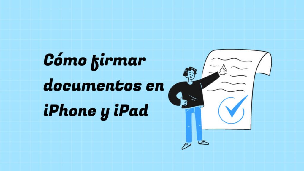 Cómo firmar documentos en iPhone y iPad | [Official] UPDF