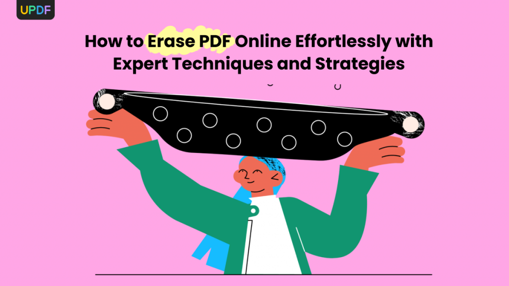 A Comprehensive Approach to The Best PDF Eraser Online | UPDF