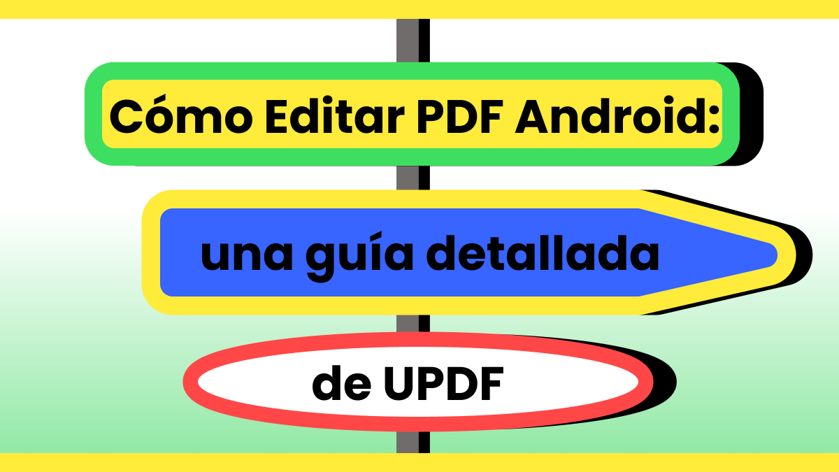 ¿Cómo editar un PDF en Android? | UPDF