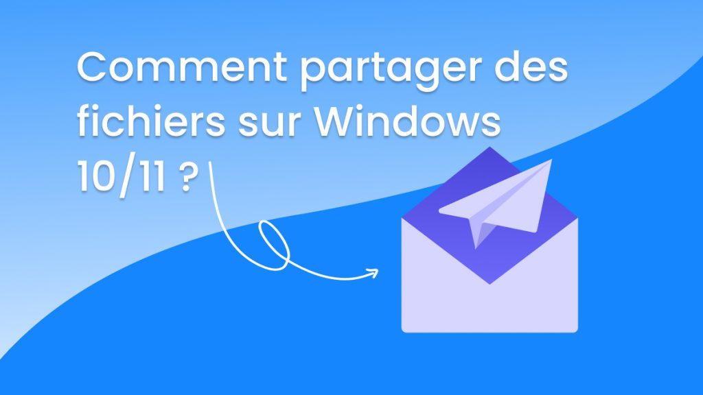 Comment partager des fichiers sur Windows 10/11 | UPDF