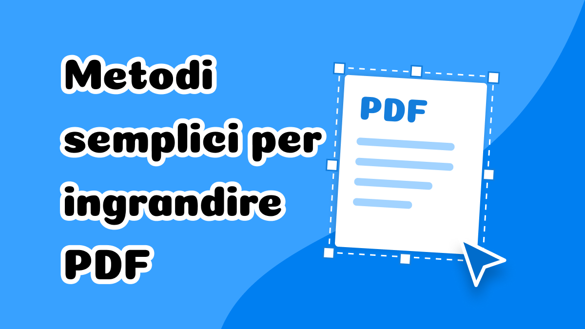 Ingrandire PDF con 3 metodi | UPDF