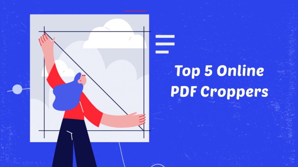 Top 5 PDF Cropper Online for Free You Need to Try | UPDF