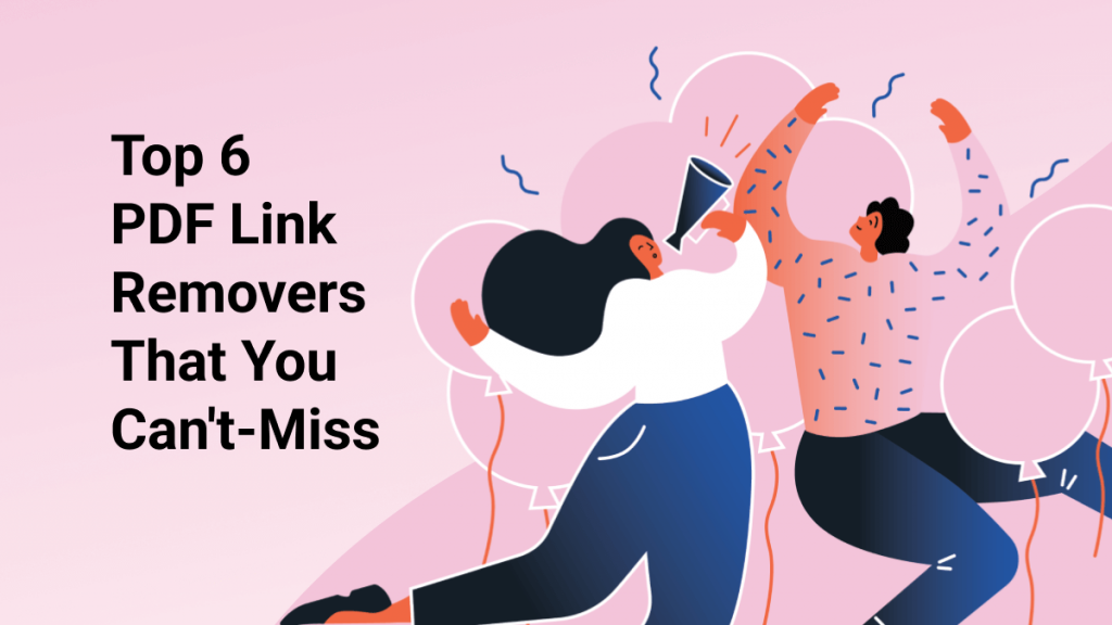6 Best PDF Link Removers (Offline and Online) | [Official] UPDF