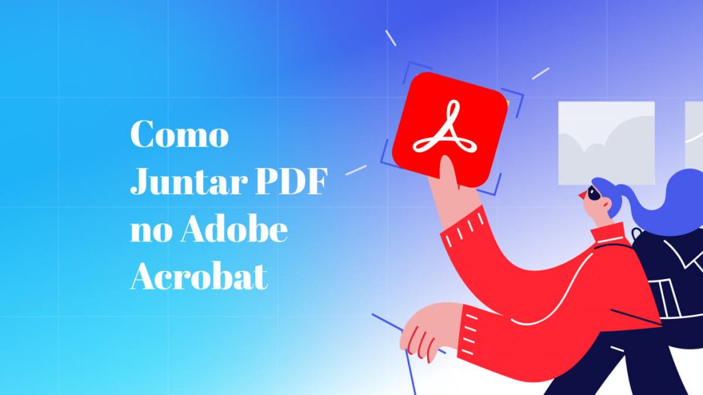 3 Maneiras de Juntar PDF no Adobe: Um Guia Prático | UPDF