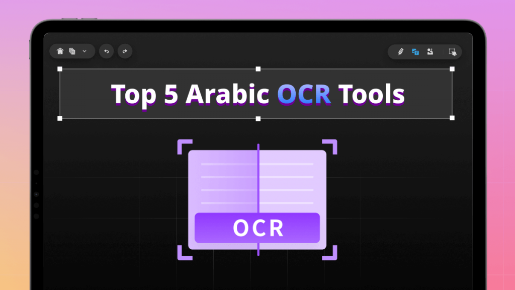 Top 5 Arabic OCR Tools to Improve Your Efficiency! - UPDF
