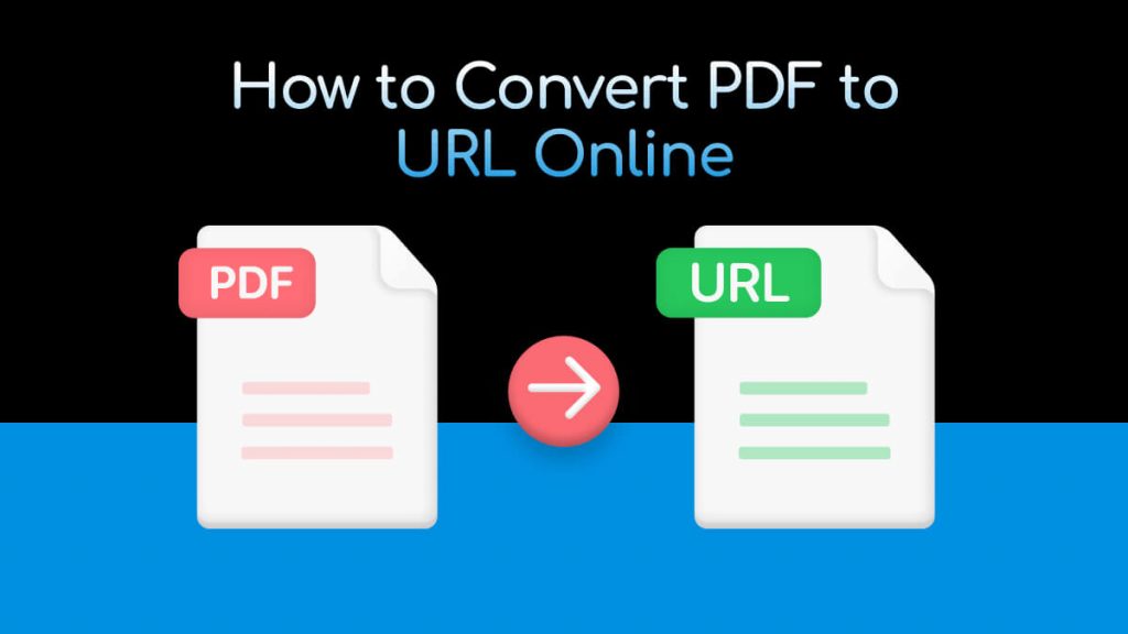 How to Convert PDF to URL Online Free? (2 Effective Ways)