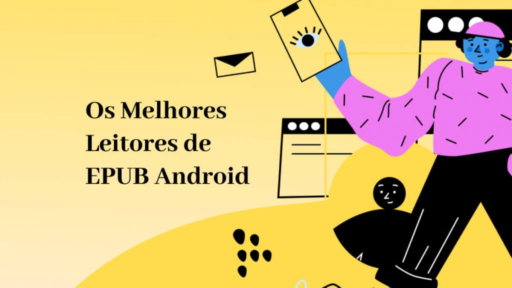 10 Melhores leitores de EPUB para Android (Prós e Contras) | UPDF