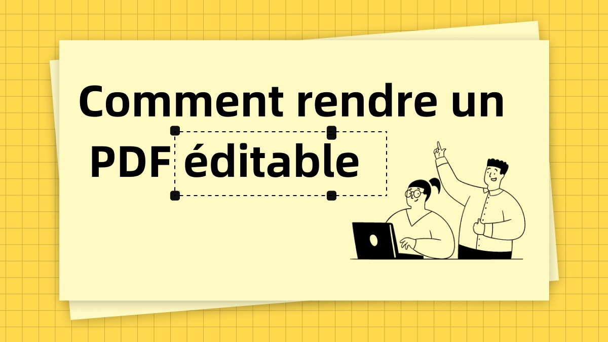 Guide complet pour rendre un PDF modifiable | UPDF