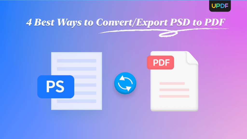 5 Ways to Convert/Export PSD to PDF with/without Photoshop | UPDF