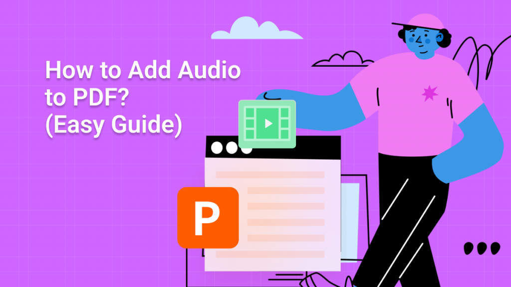 How to Add Audio to PDF? (With and Without Acrobat)|UPDF