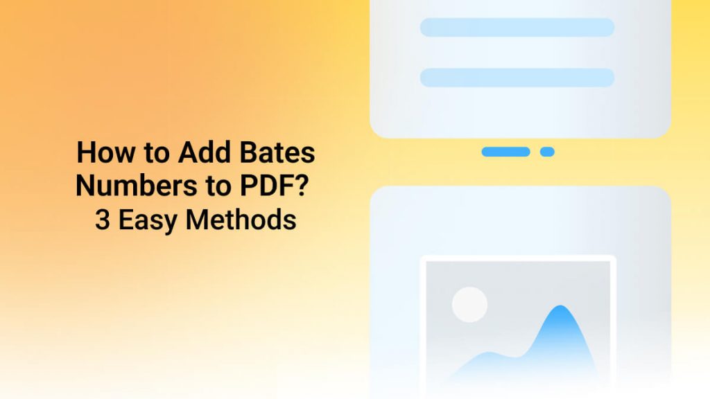 How to Add Bates Numbers to PDF? (3 Easy Ways) | [Official] UPDF