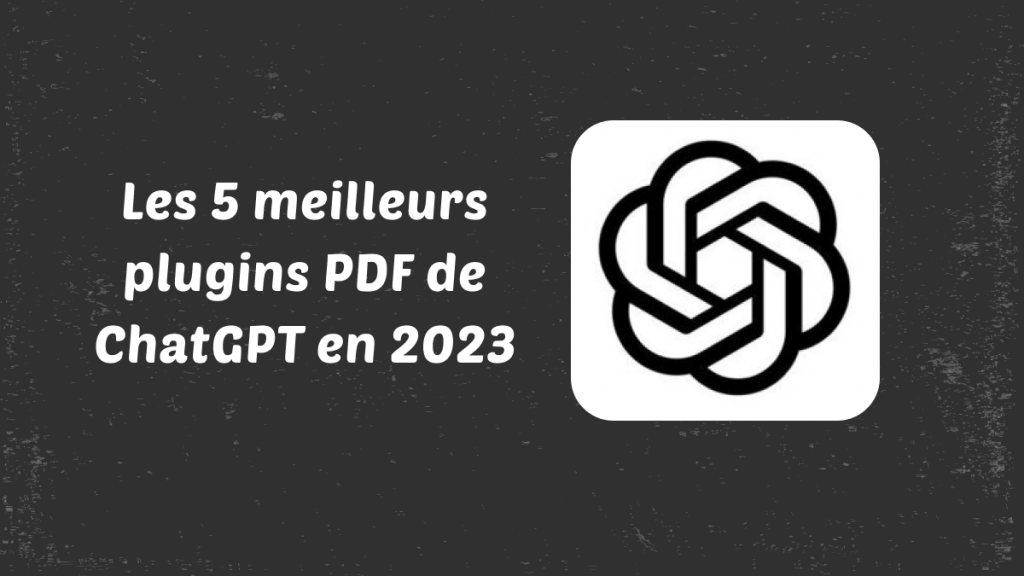 TOP 5 plugins de PDF avec ChatGPT en 2026 | UPDF