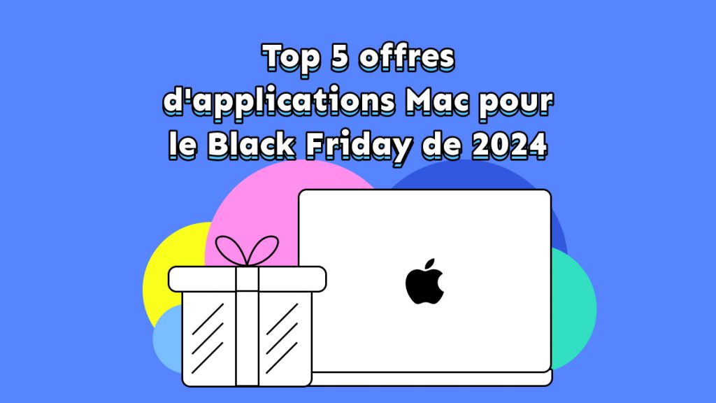 5 meilleures offres d'apps Mac pour Black Friday de 2025 |UPDF