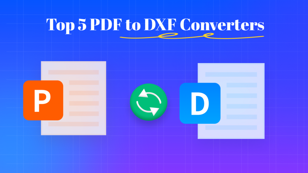 Top 5 Free PDF to DXF Converters with High-Quality | UPDF